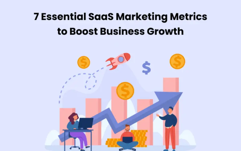 7 Essential SaaS Marketing Metrics to Boost | DealFuel